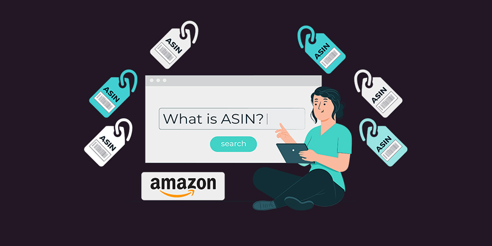 What Is ASIN On Amazon A User Guide For Businesses